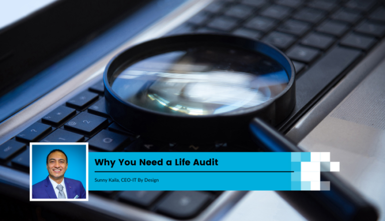 Why and How to do Your Own Life Audit - IT By Design - India