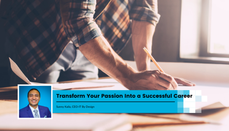 Turning your passion for technology into a successful career